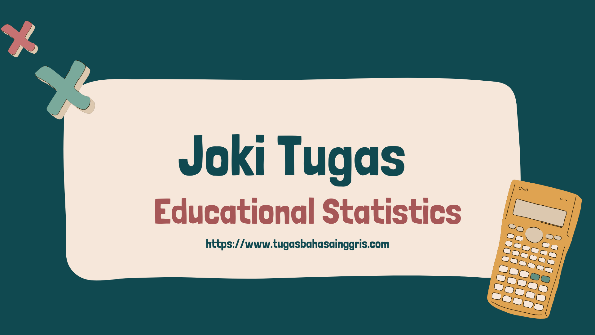 Joki Educational Statistics - Jasa Joki Tugas Bahasa Inggris Terbaik